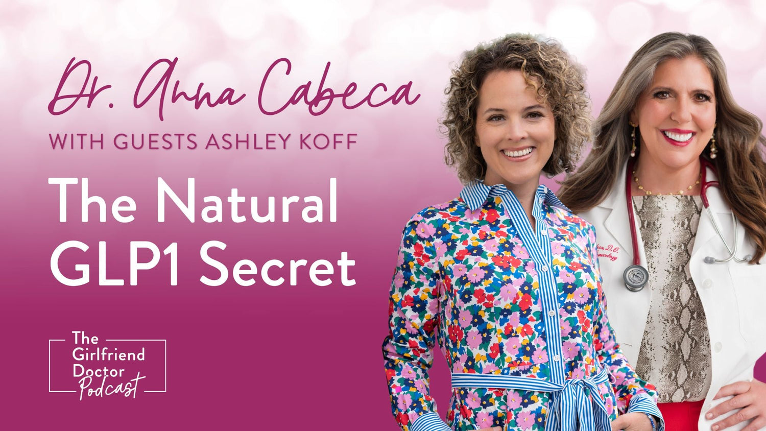 The Girlfriend Doctor Show – Dr Anna Cabeca